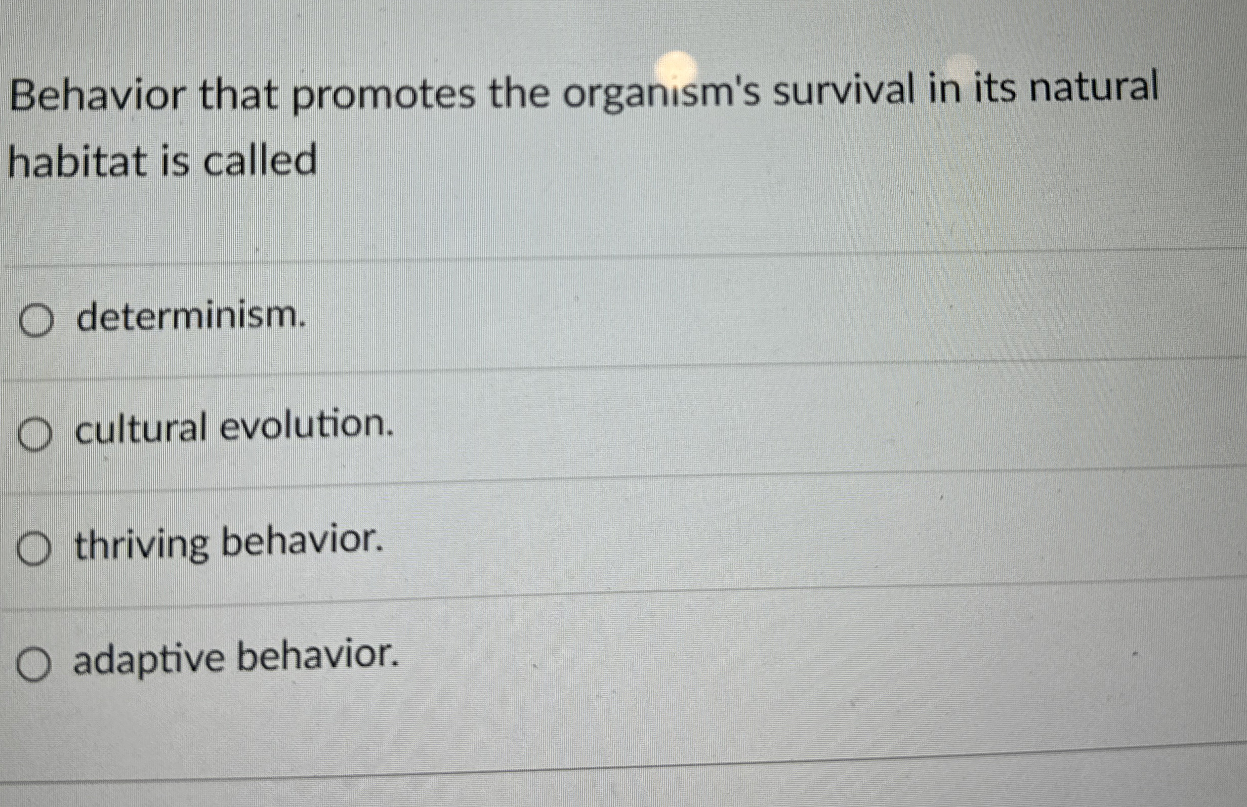 Solved Behavior that promotes the organism's survival in its | Chegg.com