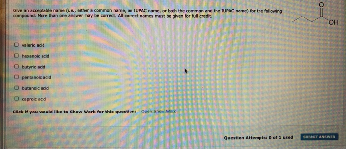 Solved Give an acceptable name (i.e., either a common name, | Chegg.com