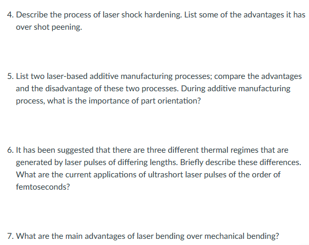Solved Describe the process of laser shock hardening. List | Chegg.com