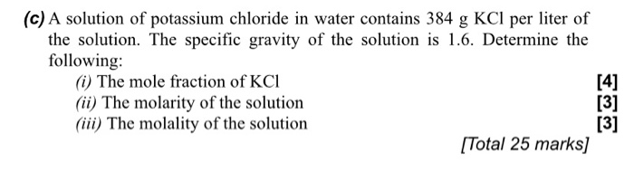 Solved (c) A solution of potassium chloride in water | Chegg.com