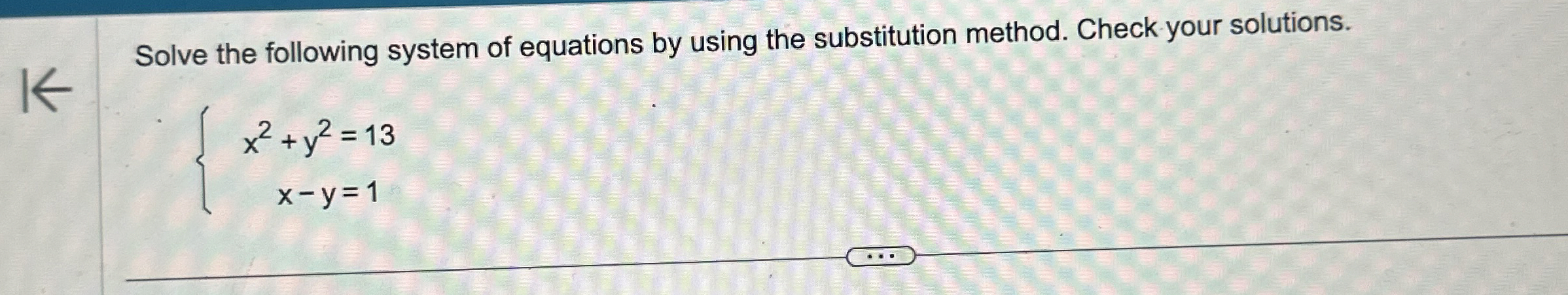 Solved Solve the following system of equations by using the | Chegg.com