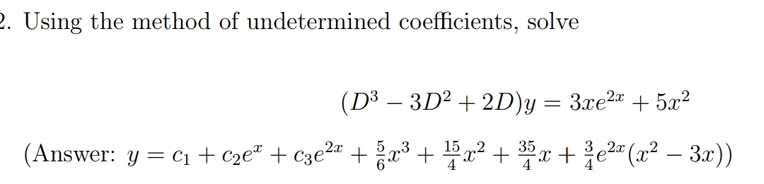Solved Using the method of undetermined coefficients, | Chegg.com