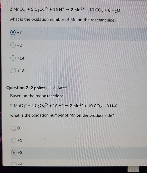 Solved 2 MnO4 + 5 C2042- + 16 H+ + 2 Mn2+ + 10 CO2 + 8 H20 | Chegg.com