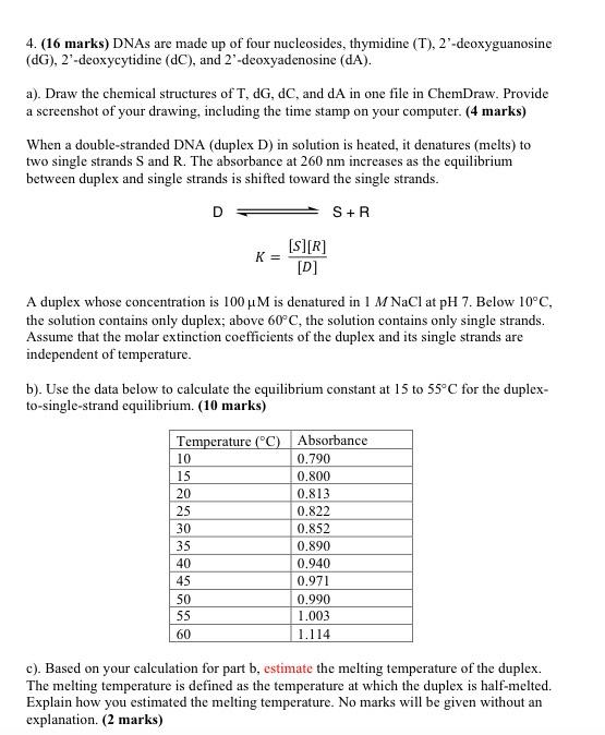 Solved 4. (16 marks) DNAs are made up of four nucleosides, | Chegg.com