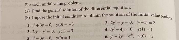 Solved For Each Initial Value Problem A Find The General