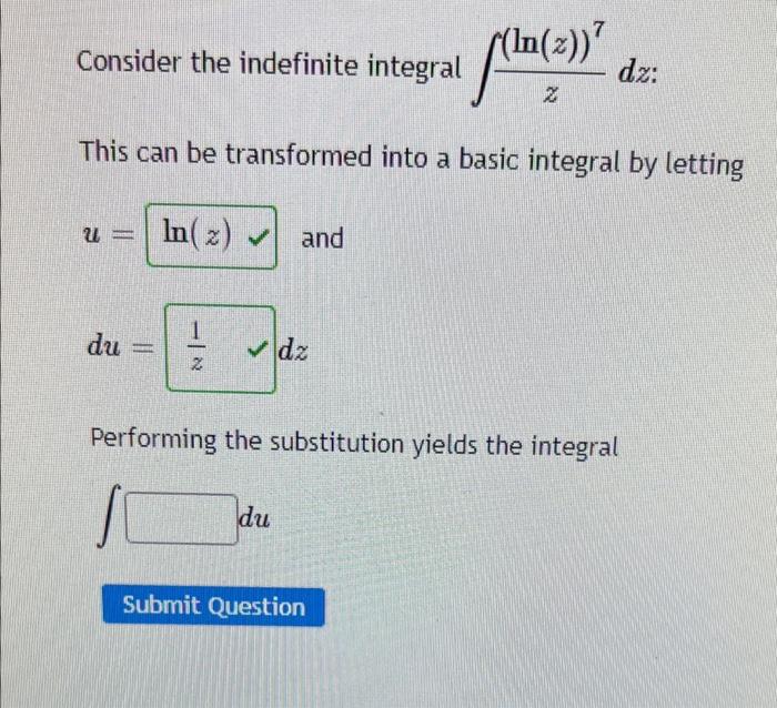 Solved Consider the indefinite integral (ln(2)) Alonzo dz: | Chegg.com