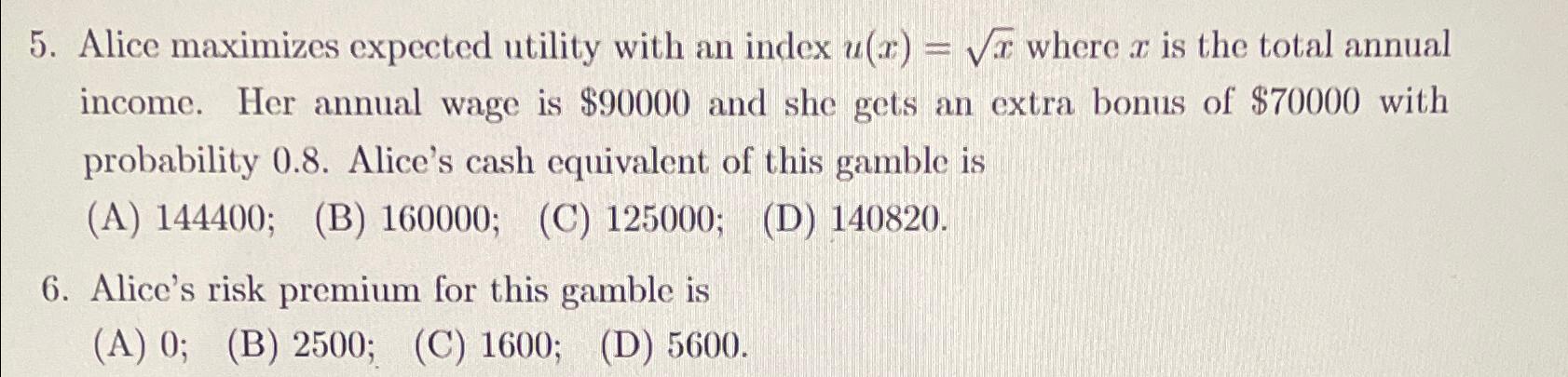 Solved Alice maximizes expected utility with an index | Chegg.com