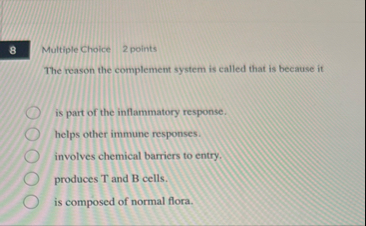 Solved Multiple Choice 2 ﻿pointsThe teason the | Chegg.com