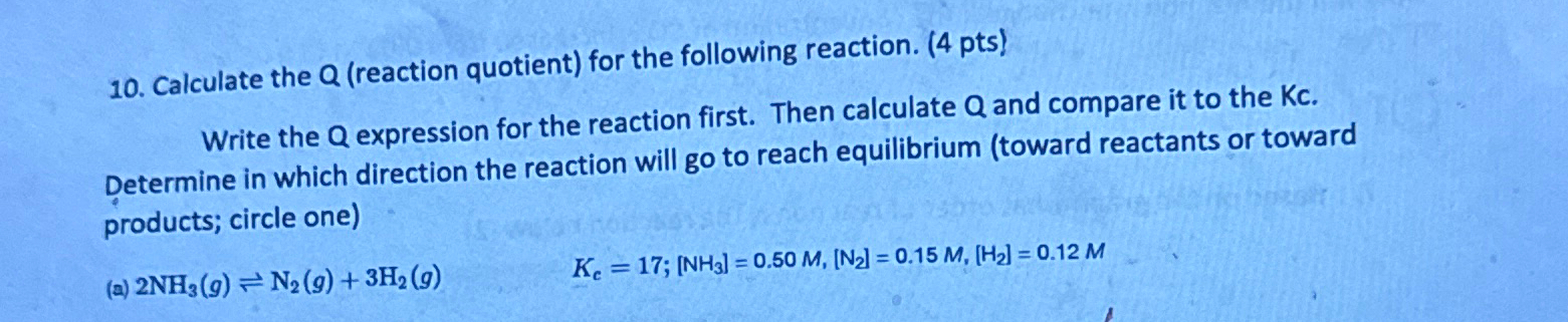 Solved Calculate the Q (reaction quotient) ﻿for the | Chegg.com