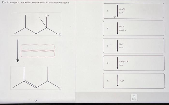 Solved Predict reagents needed to complete this E2 | Chegg.com