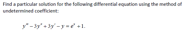 Solved Use The Order Reduction Method To Solve The Following