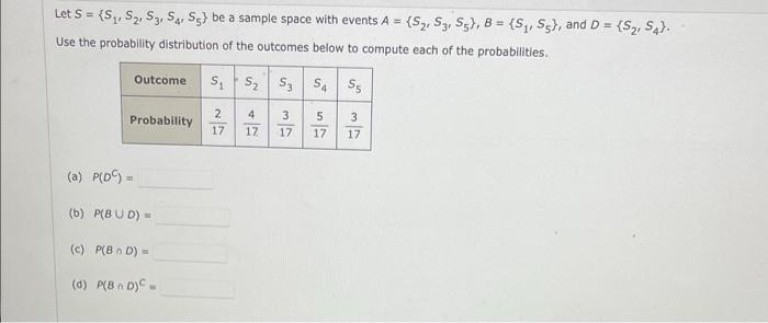 Solved Let S={S1,S2,S3,S4,S5} be a sample space with events | Chegg.com