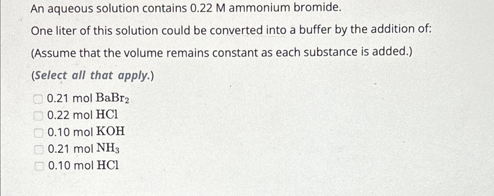 Solved An aqueous solution contains 0.22M ﻿ammonium | Chegg.com
