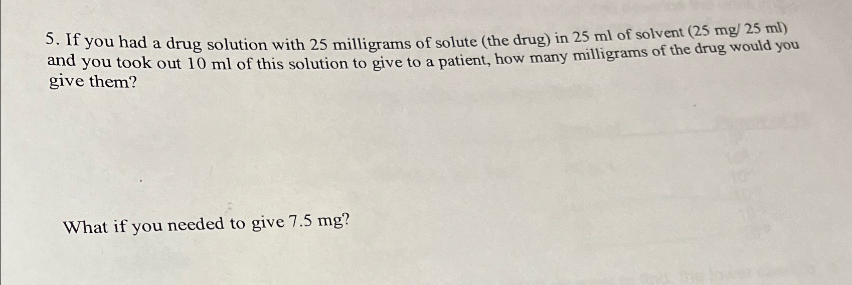 Solved If you had a drug solution with 25 ﻿milligrams of | Chegg.com
