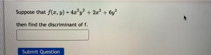 Solved Suppose that f(x,y)=4x2y2+2x2+6y2 then find the | Chegg.com
