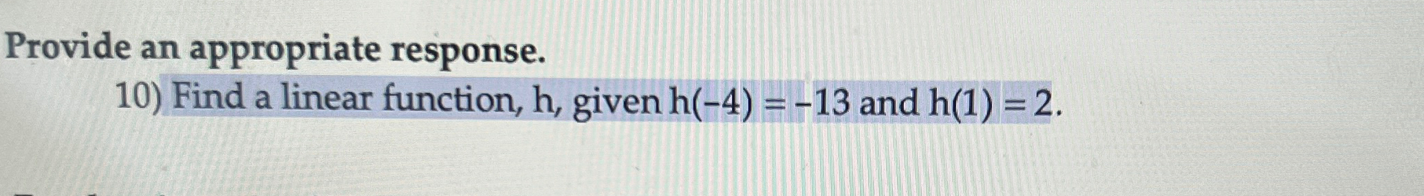 Solved Provide an appropriate response.Find a linear | Chegg.com