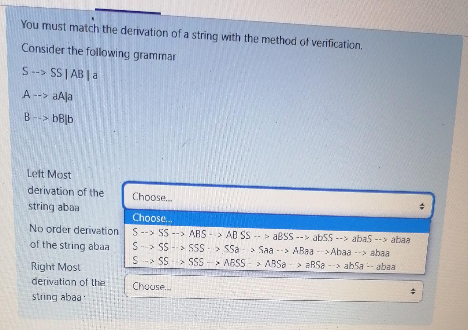 Solved You must match the derivation of a string with the | Chegg.com