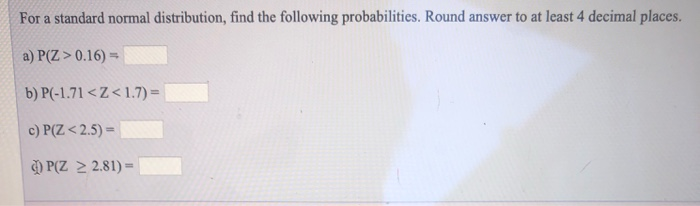 Solved for a standard normal distribution, find the | Chegg.com