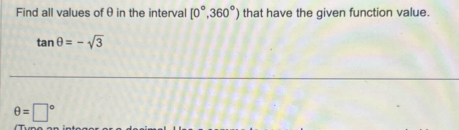 Solved Find all values of θ ﻿in the interval [0°,360°) ﻿that | Chegg.com