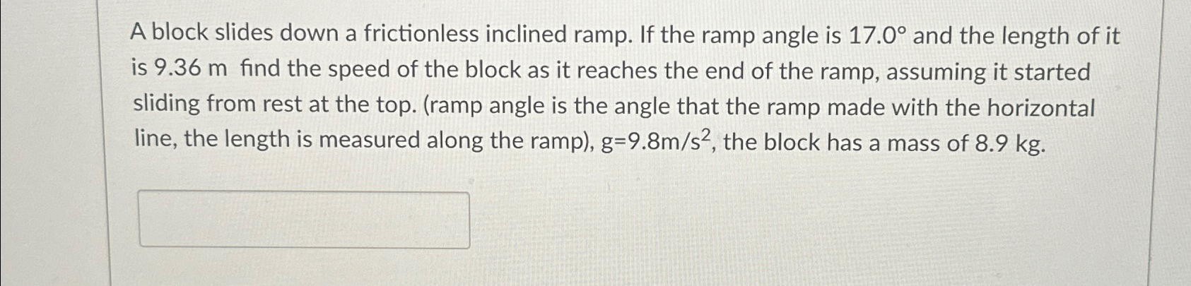 Solved A block slides down a frictionless inclined ramp. If | Chegg.com