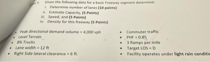Solved 5 Given the following data for a basic Freeway | Chegg.com