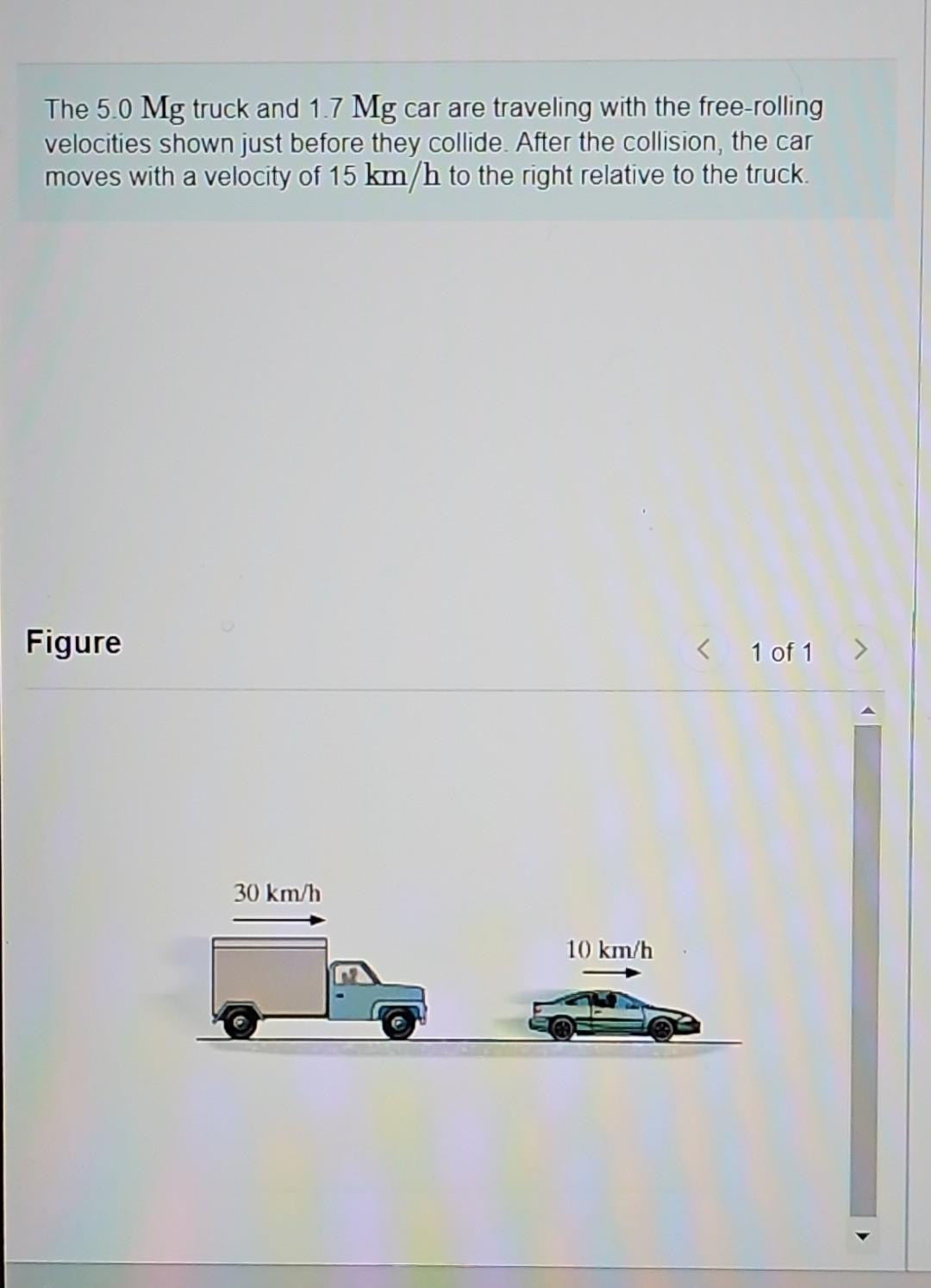 Solved The 5.0Mg truck and 1.7Mg car are traveling with the | Chegg.com