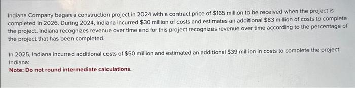 Solved Indiana Company began a construction project in 2024 | Chegg.com