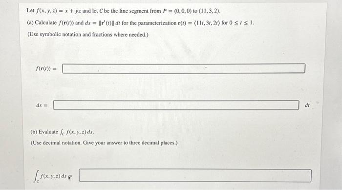 Solved Let f(x, y, z) = x + yz and let C be the line segment | Chegg.com