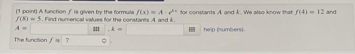 Solved A function f is given by the formula f(x) = A • | Chegg.com