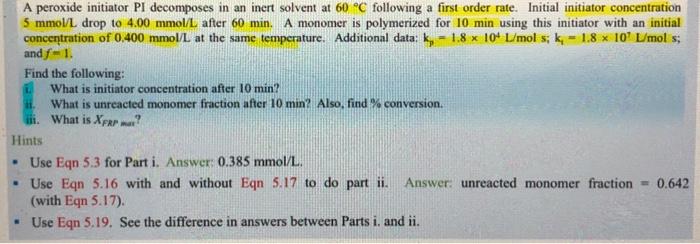 Solved A peroxide initiator PI decomposes in an inert | Chegg.com