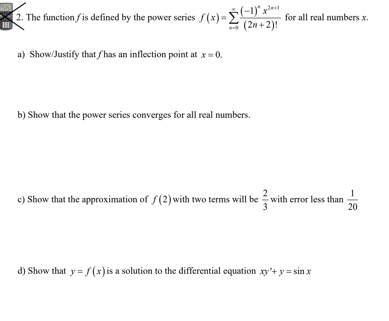 Solved The function f is ﻿defined by ﻿the power series | Chegg.com
