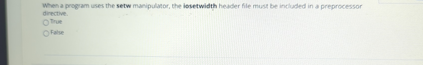 Solved When a program uses the setw manipulator, the | Chegg.com