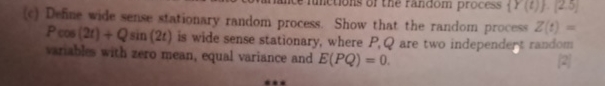 Solved (c) ﻿Define wide sense stationary random process. | Chegg.com