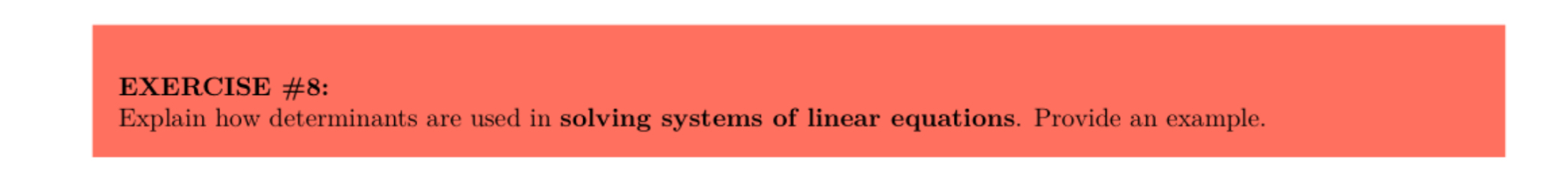 Solved EXERCISE #8:Explain how determinants are used in | Chegg.com