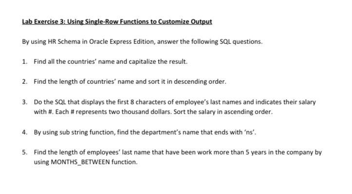 Solved Lab Exercise 3 Using Single Row Functions To