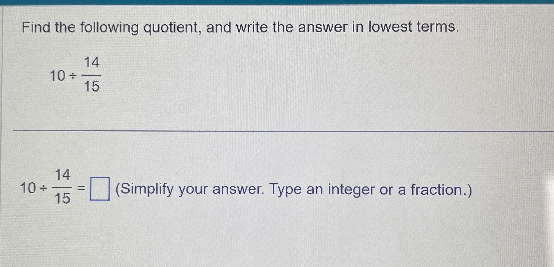 Solved Find the following quotient, and write the answer in | Chegg.com