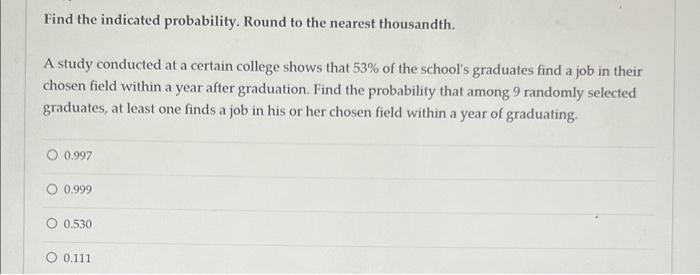 Solved Find the indicated probability. Round to the nearest | Chegg.com