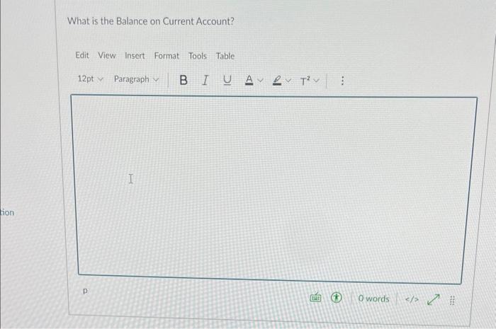 Solved What is the Balance on Current Account?Note that all | Chegg.com