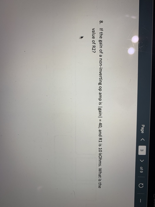 Solved Page of9 0 - 8. If the gain of a non-inverting | Chegg.com
