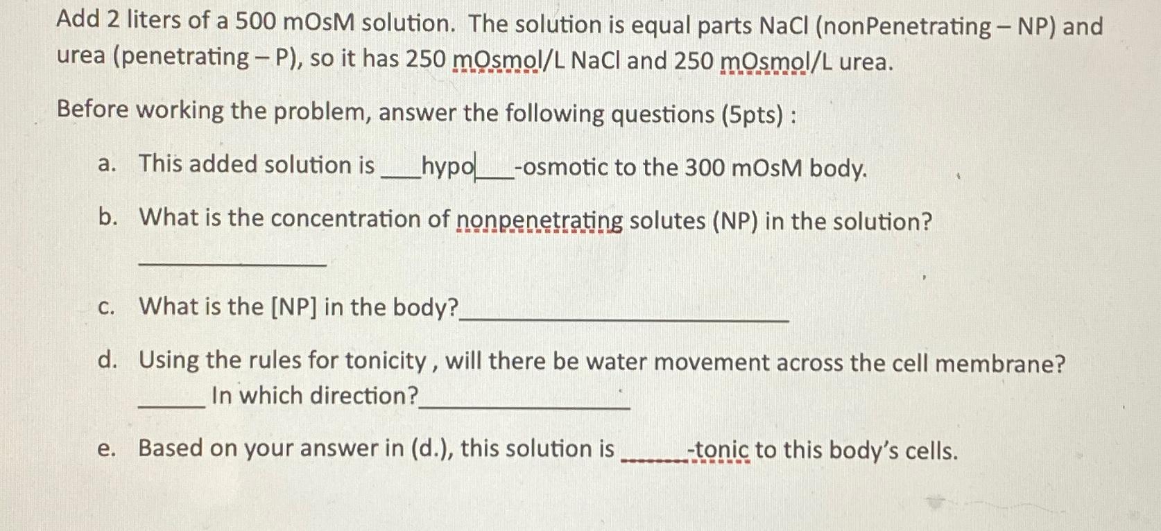 Solved Add 2 ﻿liters of a 500 ﻿mOsM solution. The solution | Chegg.com