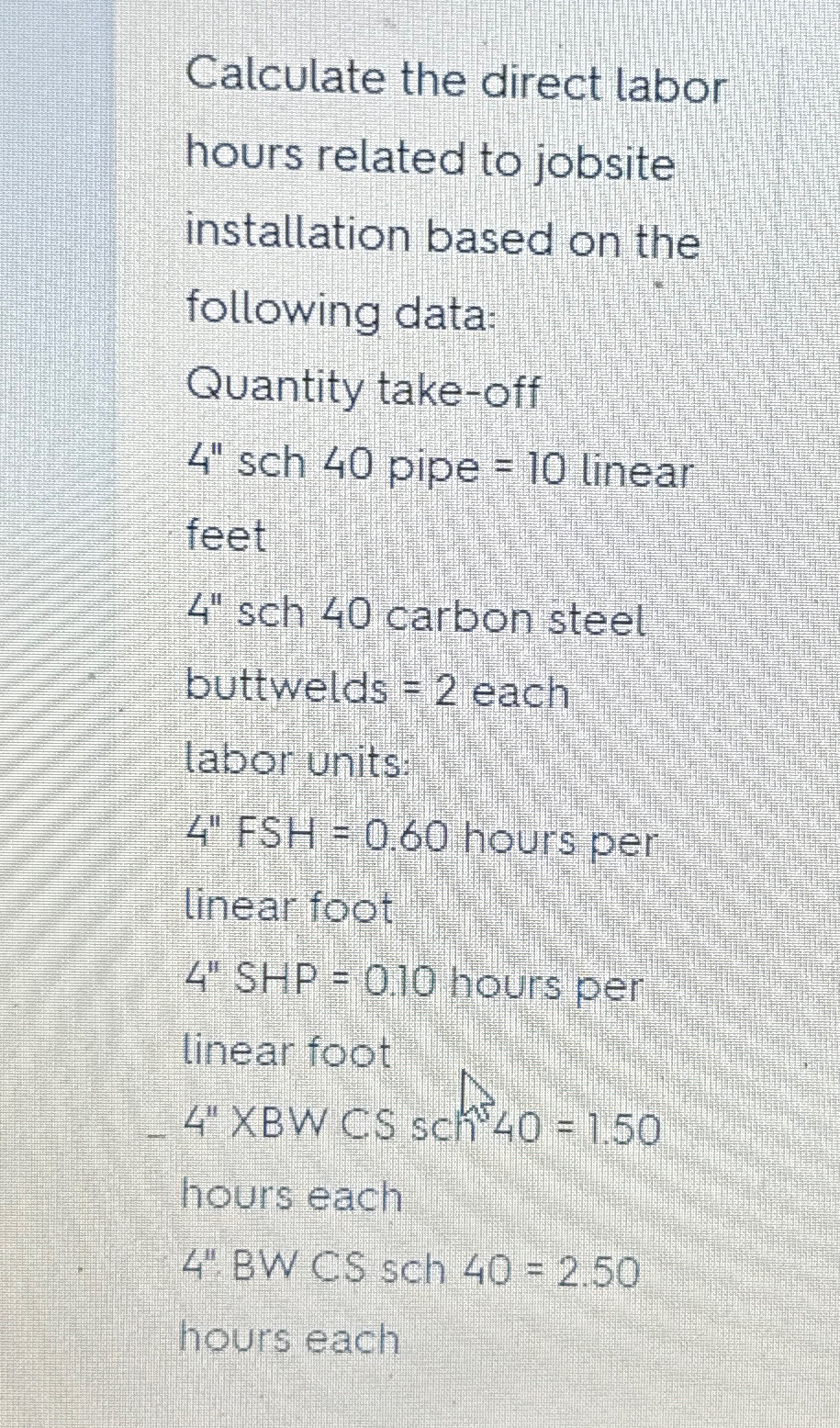 Solved Calculate the direct labor hours related to jobsite | Chegg.com