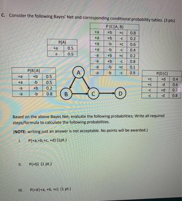 Solved +a +a +a +a C. Consider the following Bayes' Net and | Chegg.com