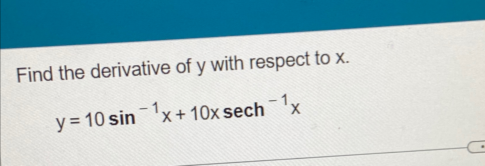 Find the derivative of y ﻿with respect to | Chegg.com