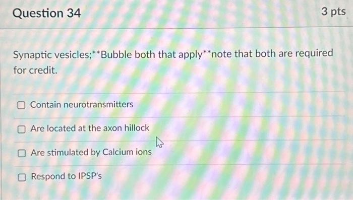 Solved Synaptic vesicles; ∗∗ Bubble both that apply ∗∗ note | Chegg.com