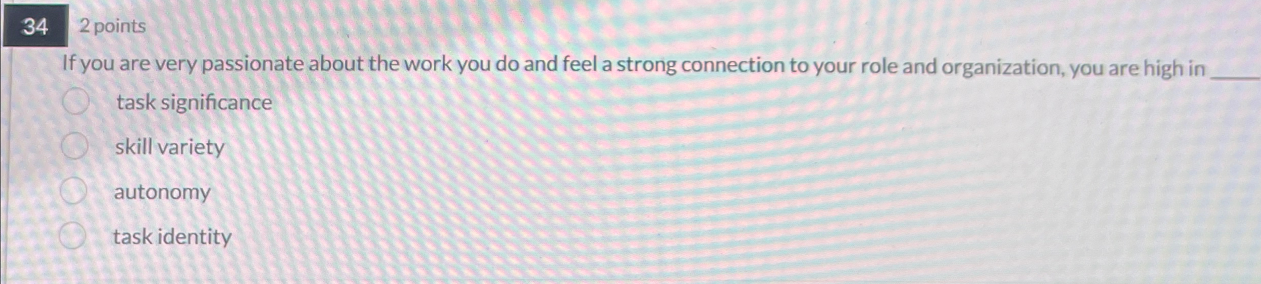 Solved 342 ﻿pointsIf you are very passionate about the work | Chegg.com