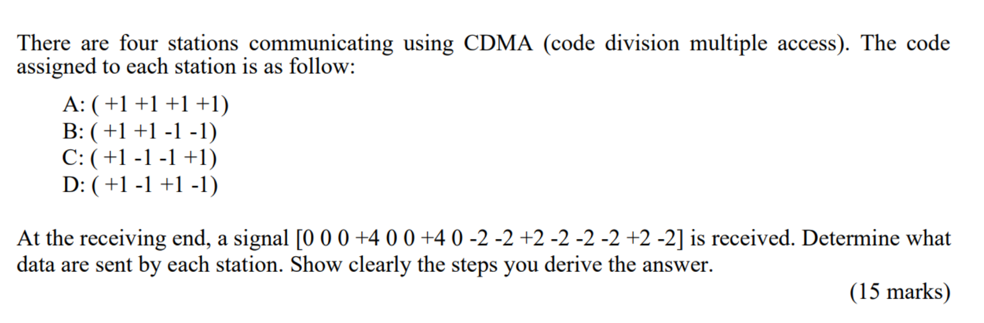 Solved There are four stations communicating using CDMA | Chegg.com