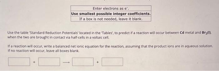 Solved Use The Table Standard Reduction Potentials Located