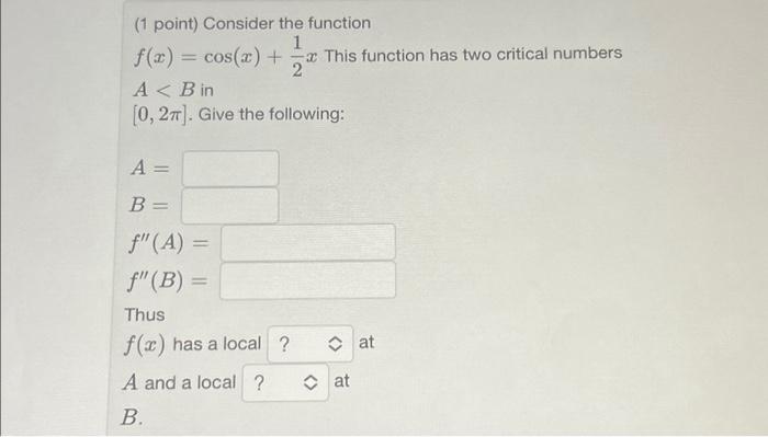 Solved (1 point) Consider the function 1 f(x) = cos(x) + | Chegg.com
