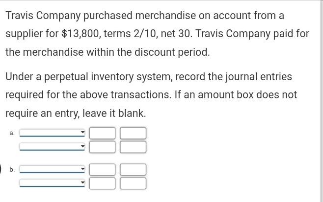 Solved Travis Company purchased merchandise on account from | Chegg.com