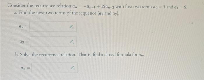 Solved Consider the recurrence relation an=−an−1+12an−2 with | Chegg.com